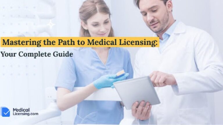 Mastering the Path to Medical Licensure: Your Complete Guide