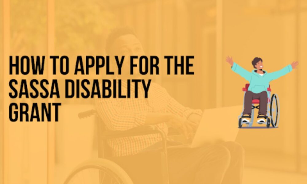 How to Apply for the SASSA Disability Grant