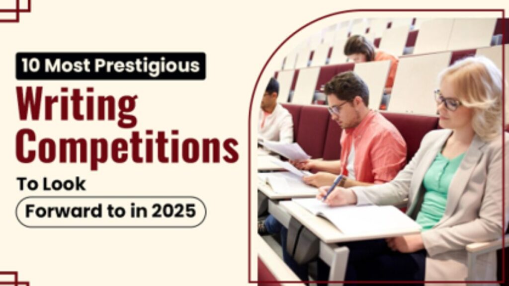 Prestigious Writing Competitions to Look Forward to in 2025